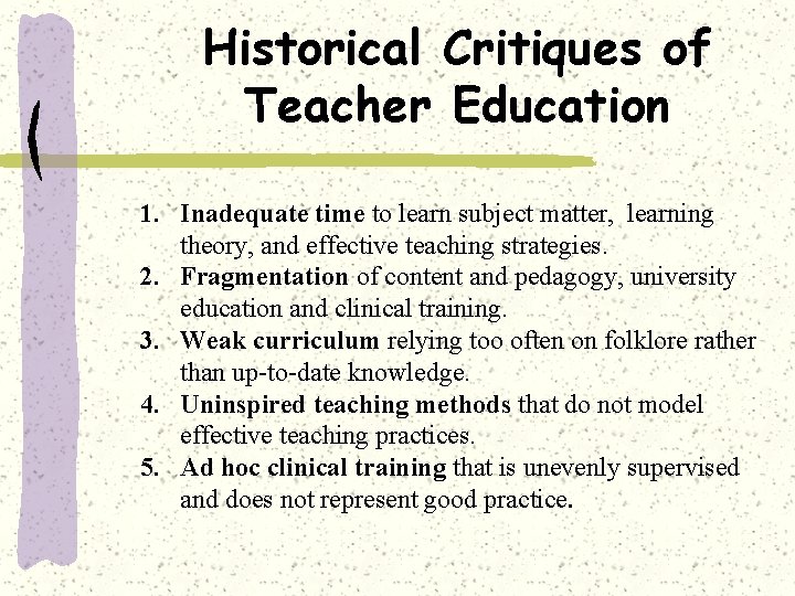 Developing an Effective Teacher Education System The Debate