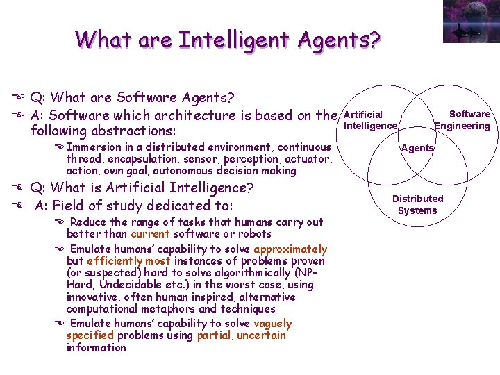Introduction to Intelligent Agents Jacques Robin Ontologies Reasoning
