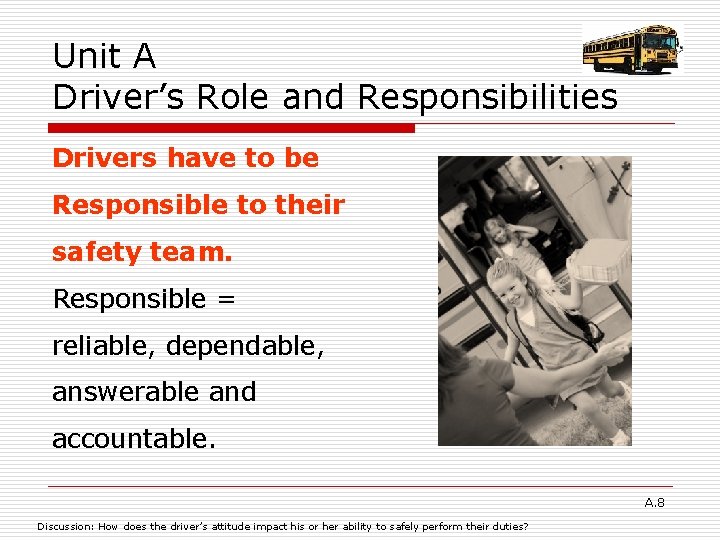 Unit A Drivers Role and Responsibilities A 1