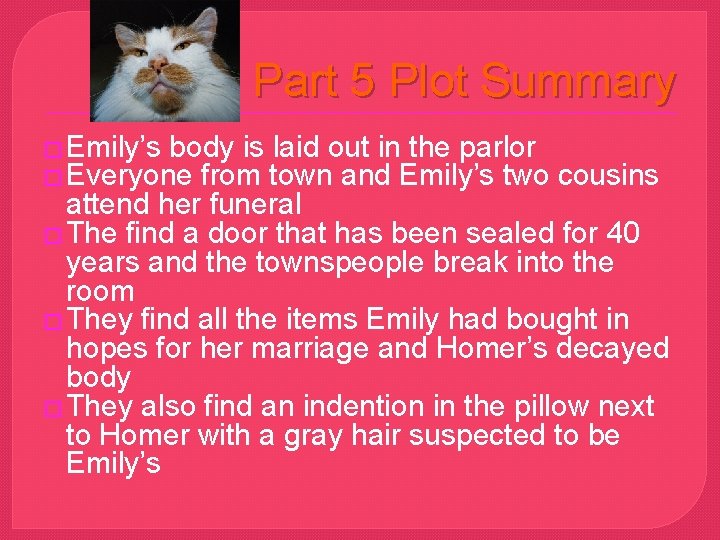 A Rose for Emily By William Faulkner Katelyn