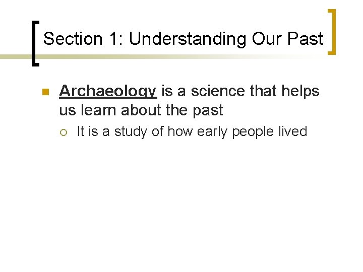 Chapter 1 Toward Civilization Prehistory3000 B C Section