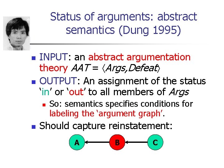 Argumentation Logics Lecture 3 Abstract Argumentation Preferred Semantics
