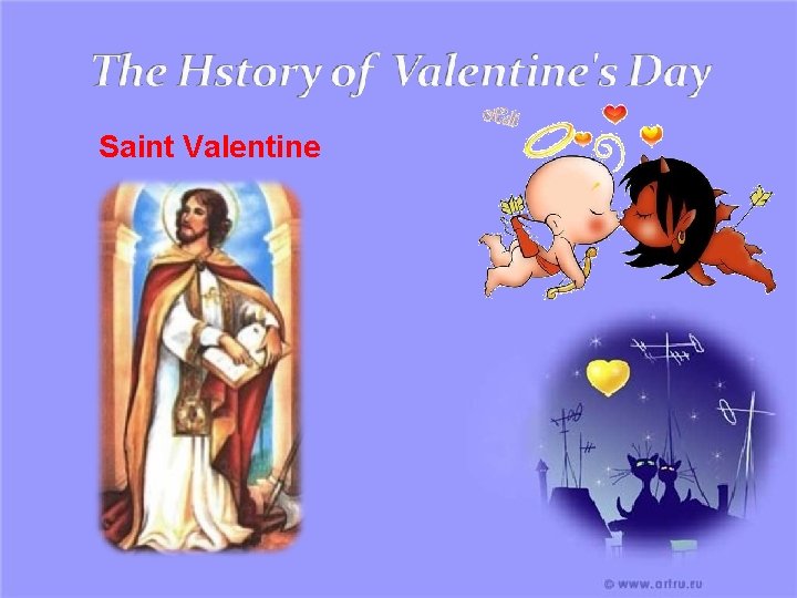 Saint Valentines Day History Customs and Traditions Symbols