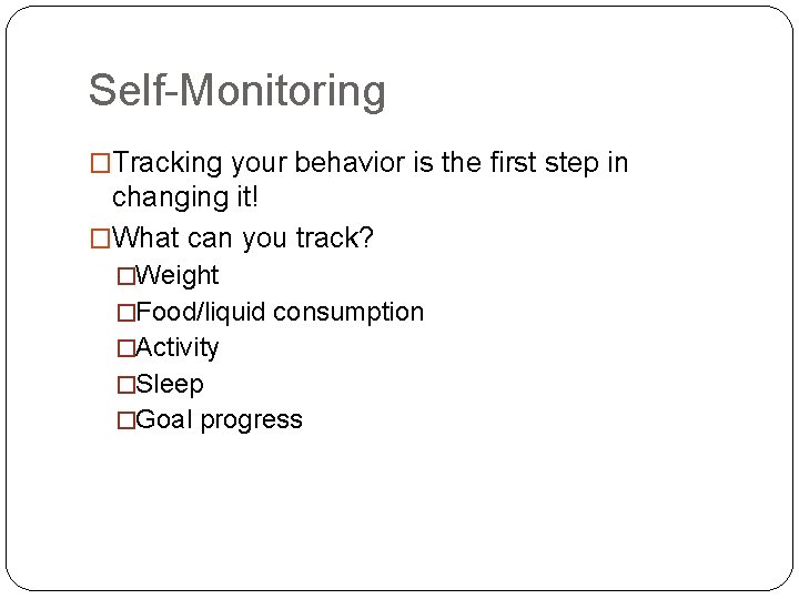 Changing Your Behaviors Rachel Tomko M A Patrick