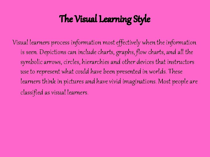 Learning Styles Mrs Sterbinsky EQ How do I