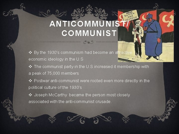 1950S RED SCARE AND MCCARTHYISM By Jahia Morris