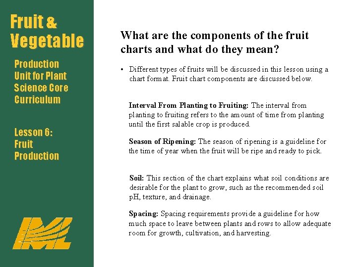 Fruit Vegetable Production Unit for Plant Science Core