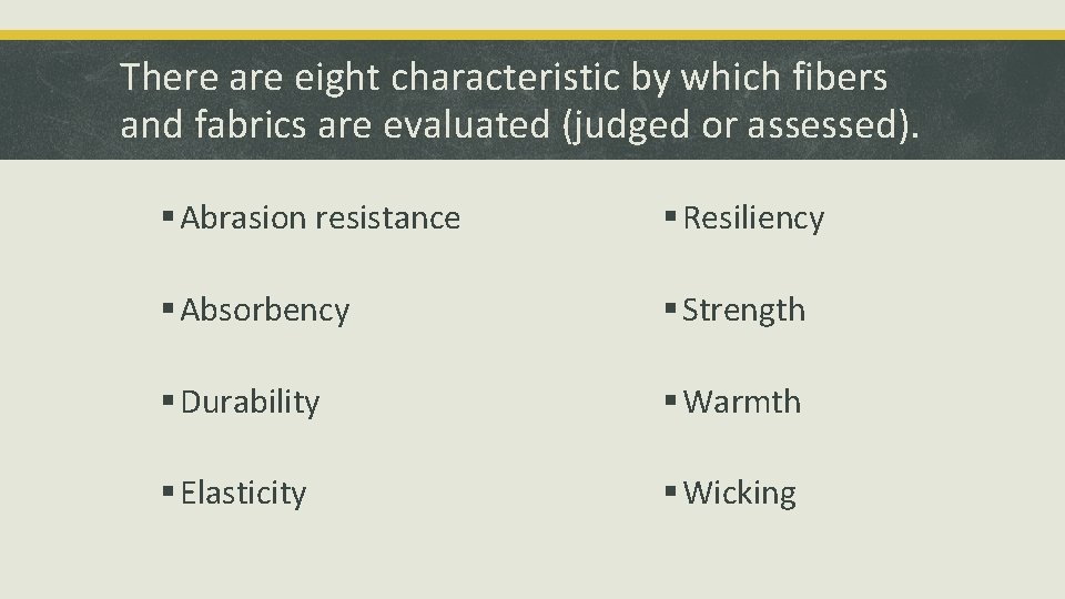 Obj 2 01 Characteristics of Fibers and Fabrics