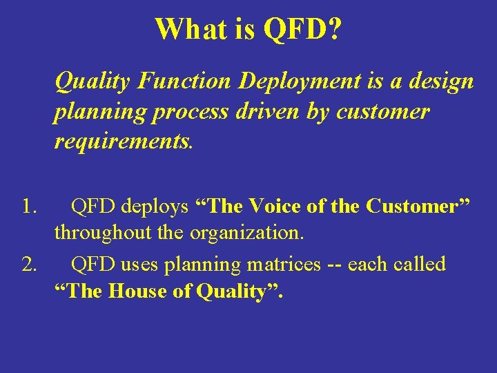 Back to Basics Quality Function Deployment QFD The