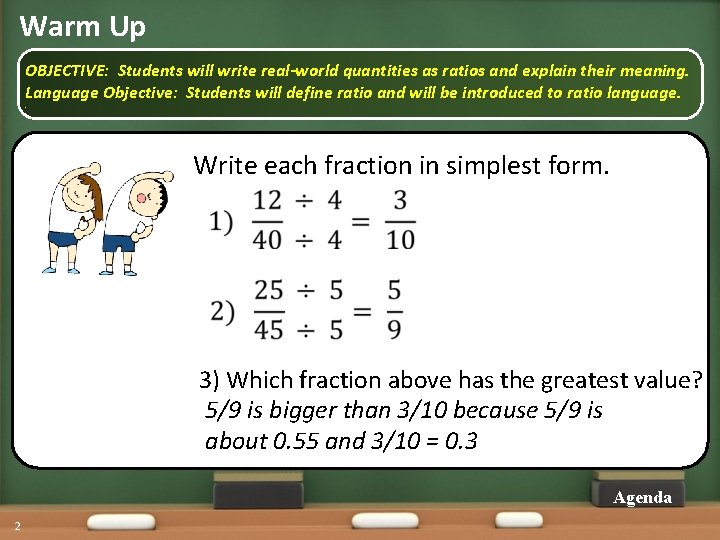 Introduction to Ratios 1 Warm Up OBJECTIVE Students
