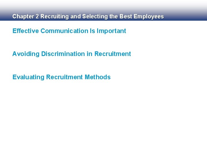 Chapter 2 Recruiting and Selecting the Best Employees
