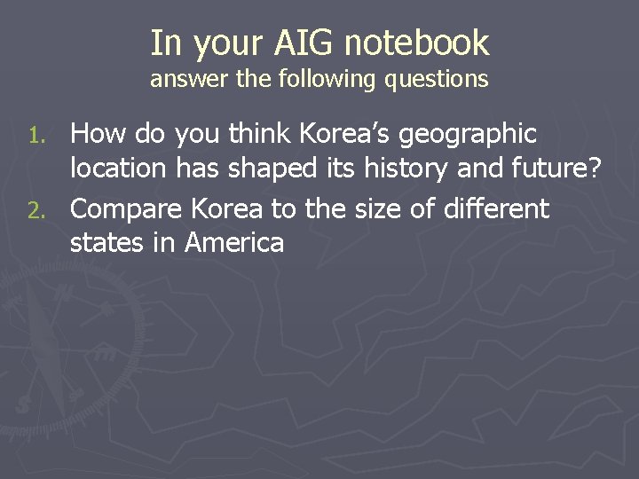 A Single Shard Korea Geography and history OBJECTIVES