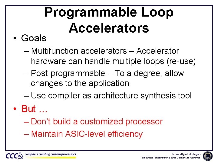 Compilerdirected Synthesis of Programmable Loop Accelerators Kevin Fan