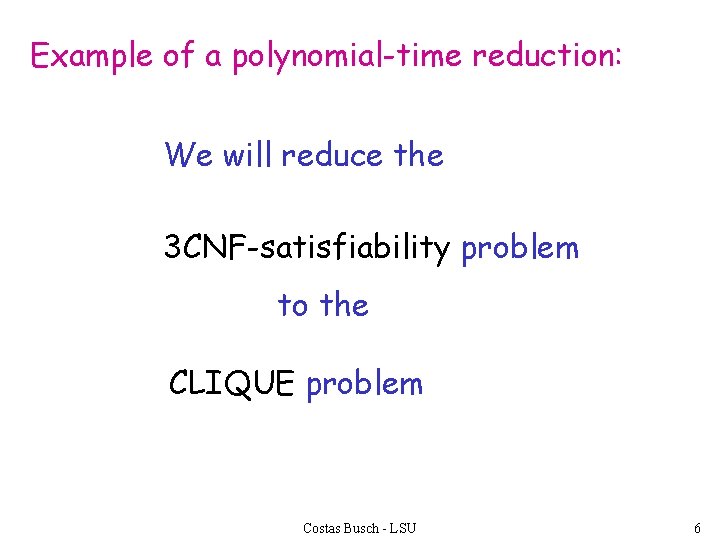 NPcomplete Languages Costas Busch LSU 1 Polynomial Time