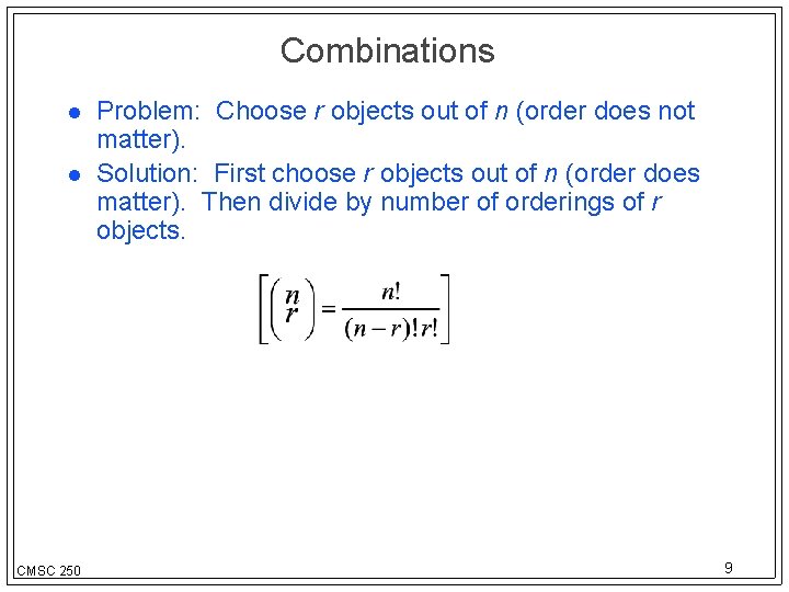 Counting and Probability CMSC 250 1 Counting elements