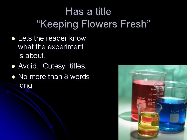 Lab Sheet Criteria Has a title Keeping Flowers
