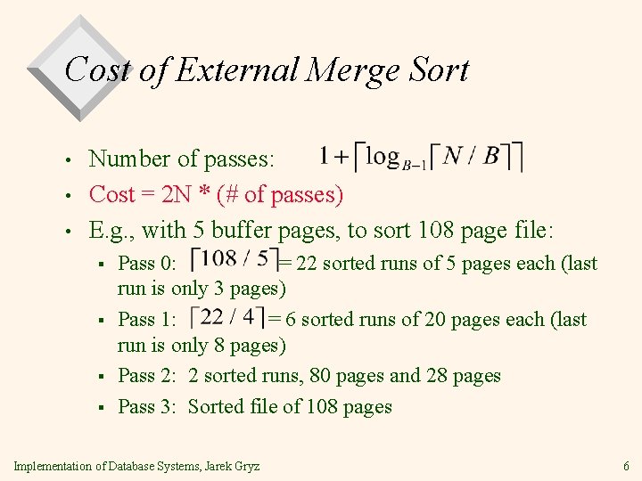 External Sorting Chapter 13 Implementation of Database Systems