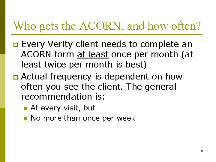 A Collaborative Outcomes Resource Network ACORN What it