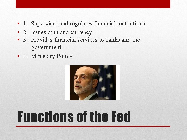 Money and Banking The Federal Reserve and Monetary