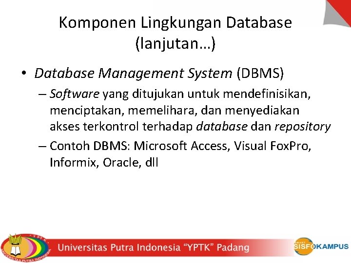 Lingkungan Database Bagian II H SUMIJAN Ir M