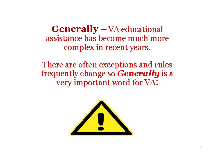 ABCs of VA Certification VETERANS BENEFITS ADMINISTRATION March