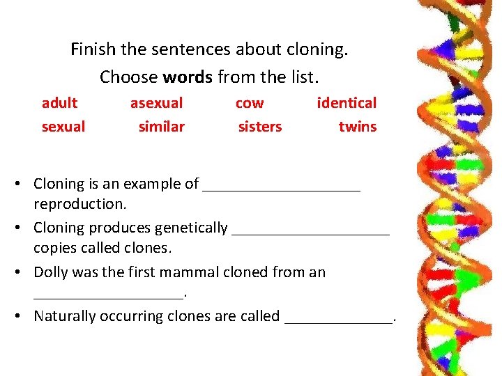 Cloning Part 1 Learning Objectives To learn about