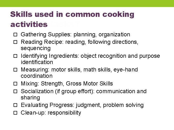 COOKING BAKING Using Food Preparation activities to work