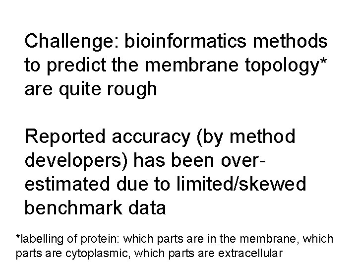 Predicting cellular localization and membrane topology Bioe 190
