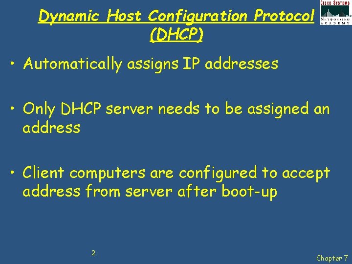 Chap 7 Implementing IP Addressing Services Learning Objectives