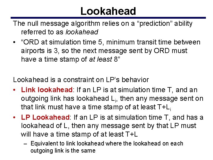 Parallel and Distributed Simulation Lookahead Deadlock Detection Recovery