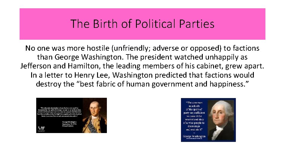 The Birth of Political Parties Unit 8 Section