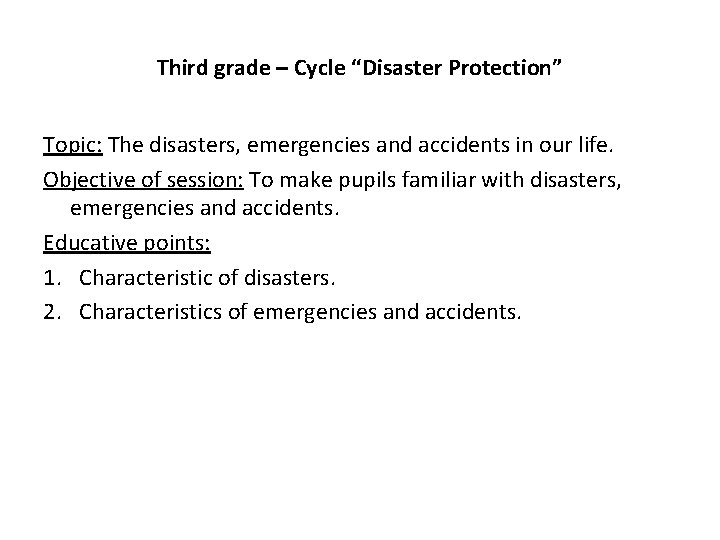 Public awareness and educational tools to reduce disaster
