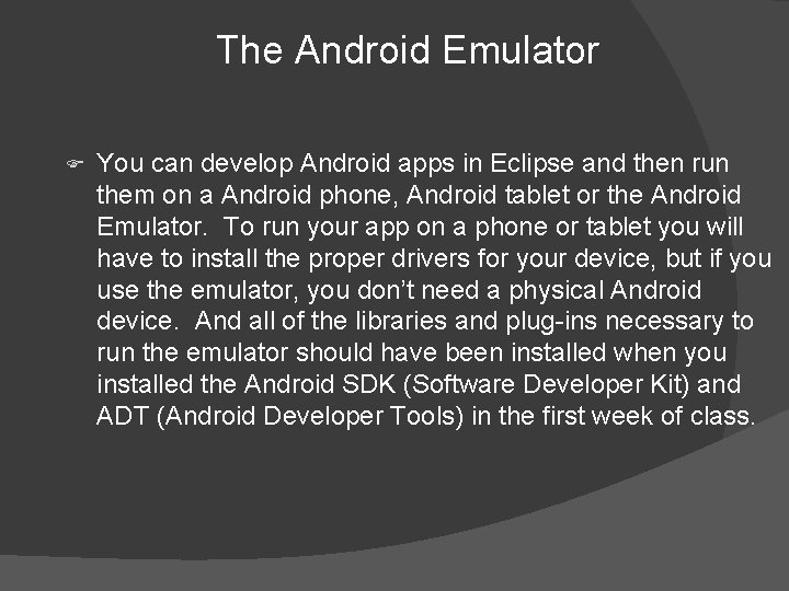 Mobile Computing With Android ACST 4550 Intro to