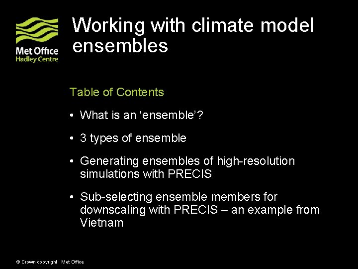 Working with climate model ensembles PRECIS workshop MMD