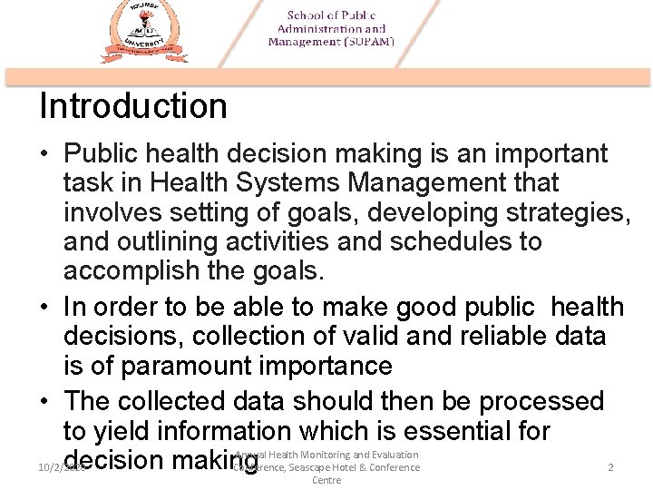 Data collection for Public Health Decision making can