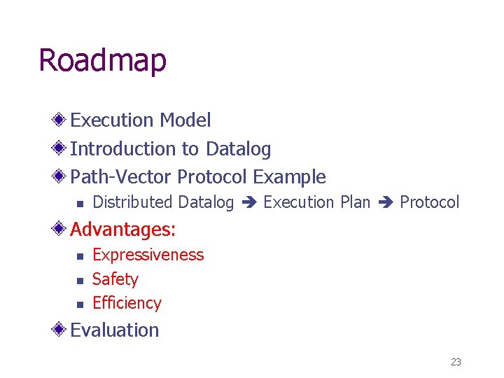 Declarative Routing Extensible Routing with Declarative Queries Boon