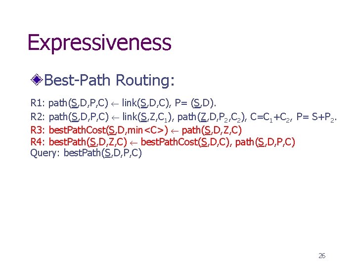 Declarative Routing Extensible Routing with Declarative Queries Boon