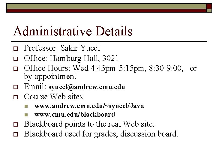 ObjectOriented Programming 95 712 C Sakir YUCEL MISMMSIT