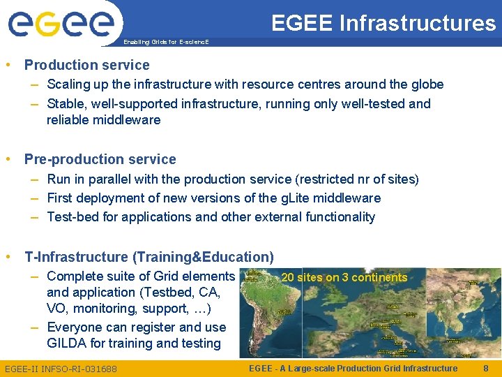 Enabling Grids for Escienc E EGEE A Largescale