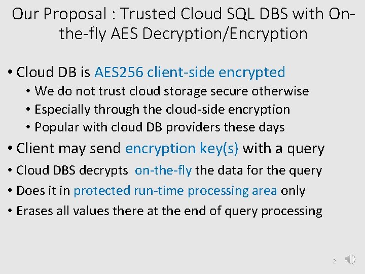Trusted Cloud SQL DBS with Onthefly AES DecryptionEncryption