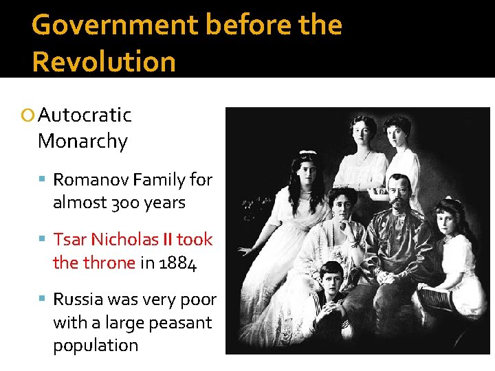 Russian Revolution Government before the Revolution Autocratic Monarchy