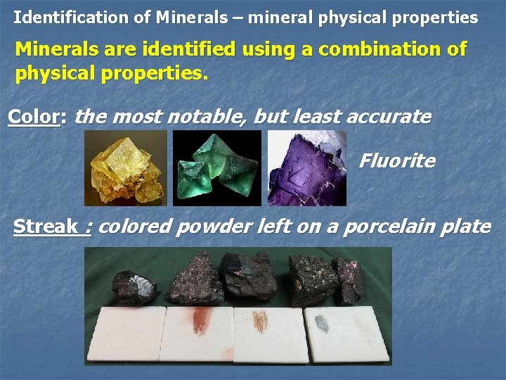 Minerals Building Blocks of Rocks What makes minerals