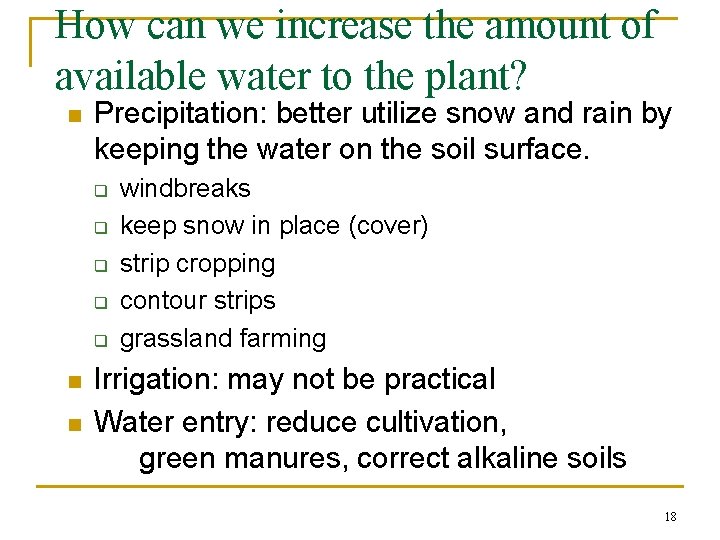 Soil Moisture Behavior 1 Why is water important