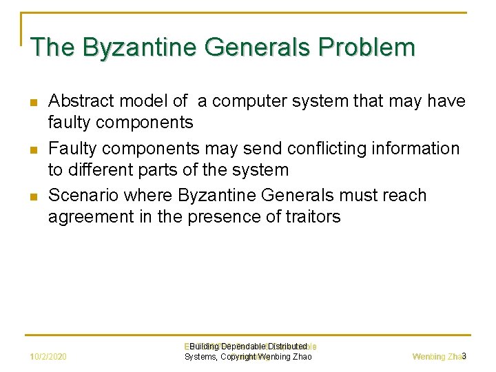 Building Dependable Distributed Systems Chapter 7 Wenbing Zhao
