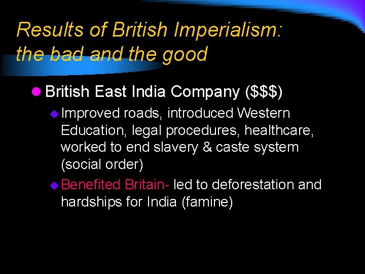 Chapter 9 4 Notes The British Take over