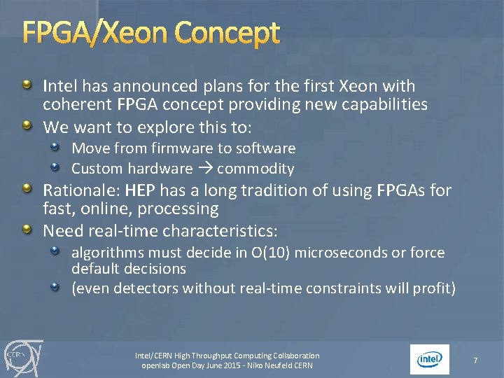 High Throughput Computing Collaboration A CERN openlab Intel