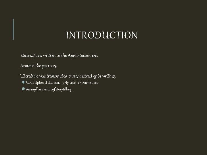 ANGLOSAXON AND MEDIEVAL PERIODS The Brief History of