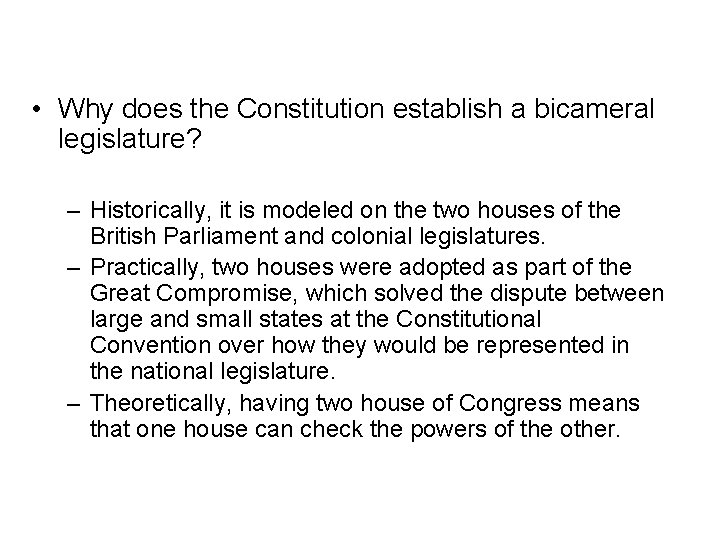 Introduction Why does the Constitution establish a bicameral