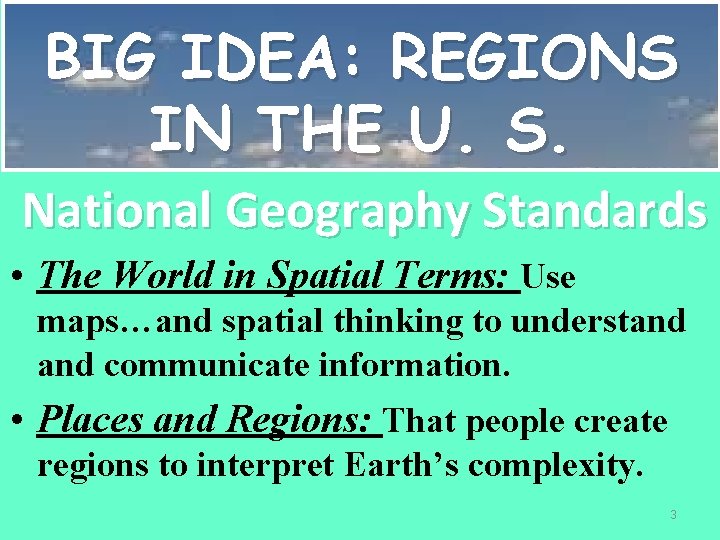 BIG IDEA REGIONS IN THE U S WHERE