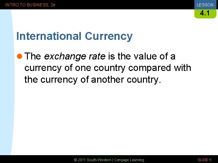 LESSON 4 1 INTERNATIONAL BUSINESS GOALS l Explain